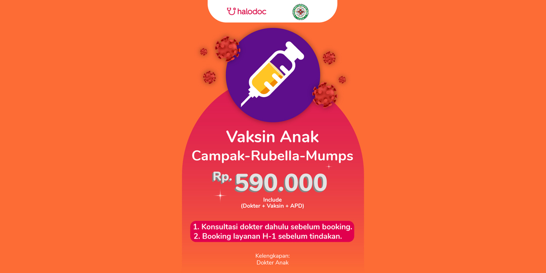 Buat Janji Tindakan Medis, Prosedur Medis, Perawatan Medis Vaksin Anak Campak-Rubella-Mumps.